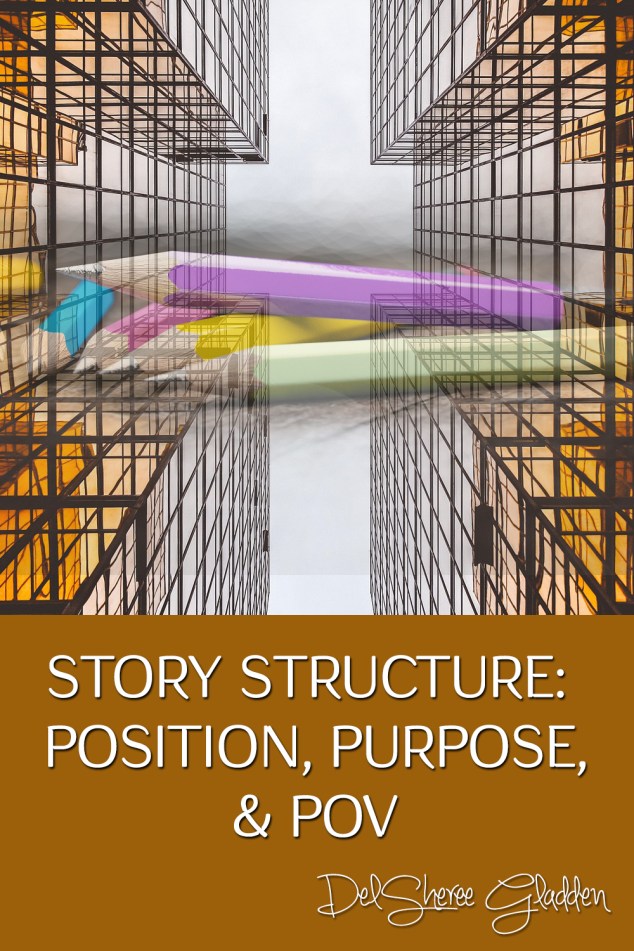 Story Structure: Scene Position, Purpose, and POV – USA Today ...